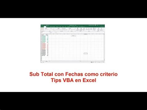 Sub Total Con Fecha Como Criterio Tips VBA En Excel YouTube