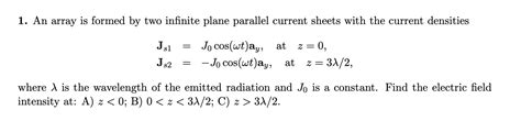 Solved 1 An Array Is Formed By Two Infinite Plane Parallel