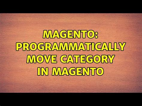 Magento Programmatically Move Category In Magento 2 Solutions