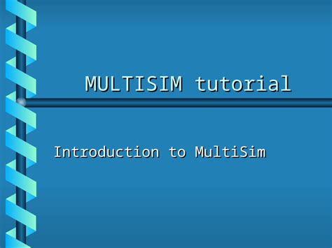 Ppt 7200575 Multisim Tutorial Dokumentips