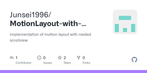 GitHub Junsei MotionLayout With NestedScrollView Implementation Of Motion Layout With