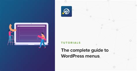 The Complete Guide To Wordpress Menus Cssigniter