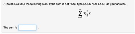 Solved Point Evaluate The Following Sum If The Sum Is Chegg