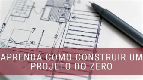 Aprenda Como Construir Um Projeto Do Zero Fm2s