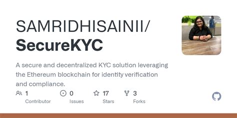 Github Samridhisainii Securekyc A Secure And Decentralized Kyc Solution Leveraging The