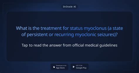 What Is The Treatment For Status Myoclonus A State Of Persistent Or