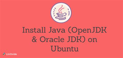 Cómo instalar Java OpenJDK en Ubuntu 20 04