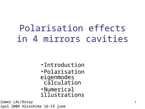 Ppt 1 Polarisation Effects In 4 Mirrors Cavities Introduction Polarisation Eigenmodes