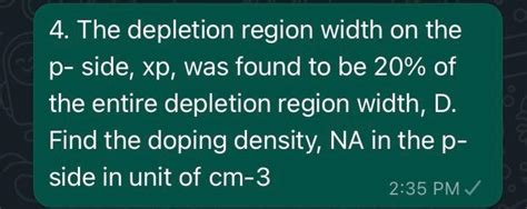 Solved 4 The Depletion Region Width On The P Side Xp