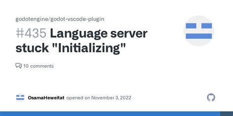 Language Server Stuck Initializing · Issue 435 · Godotenginegodot