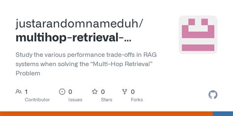 Github Justarandomnameduh Multihop Retrieval Analysis Study The Various Performance Trade