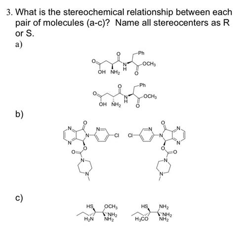 Solved 3 What Is The Stereochemical Relationship Between