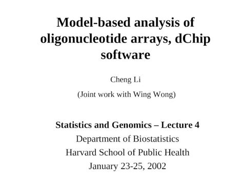 Ppt Model Based Analysis Of Oligonucleotide Arrays Dchip Software Statistics And Genomics