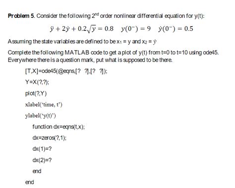 Solved Problem 5 Consider The Following 2nd Order Chegg Com