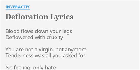 Defloration Lyrics By Inveracity Blood Flows Down Your