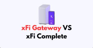 XFi Gateway VS XFi Complete NetworkBuildz