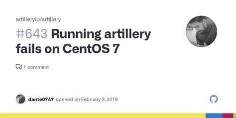 Running Artillery Fails On Centos 7 · Issue 643 · Artilleryioartillery · Github