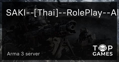 Saki [thai] Roleplay Altis Life Rpg Arma 3 Server