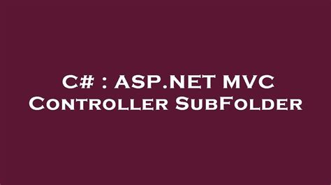 C Aspnet Mvc Controller Subfolder Youtube
