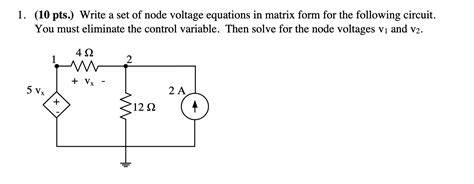 solved 1 10 pts write a set of node voltage equations in