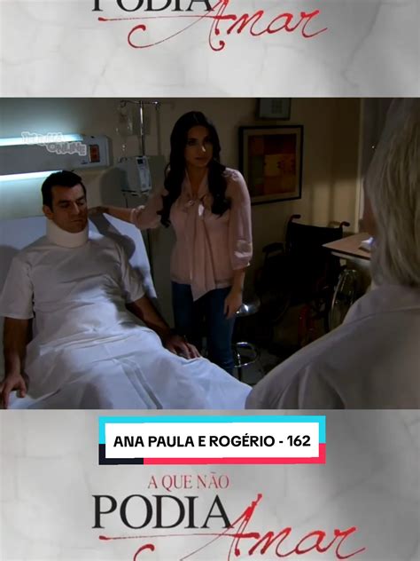 Ana Paula E Rogério 162 Fy Novelasmexicanas Novelas Aquenaopodia