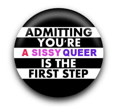 Admitting Youre A Sissy Queer Is The First Step Tumbex