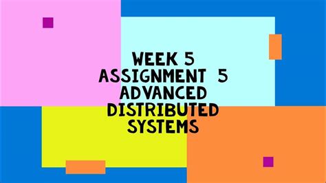 Advanced Distributed Systems Nptel Week 5 Assignment Solution 5 2023 Youtube