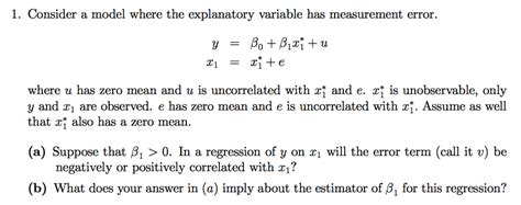 solved consider a model where the explanatory variable has