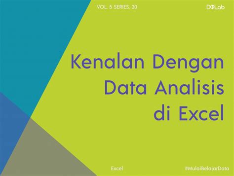 Pelajari Data Analisis Di Excel Untuk Proses Analisis Yang L