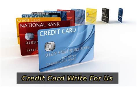 Credit Card Write For Us Guest Post Contribute And Submit Post