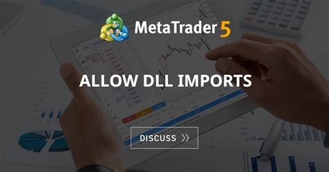 Allow Dll Imports Currency Pairs General Mql5 Programming Forum