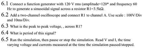 Solved 6 Ac Parallel Circuits Function Generator And Oscilloscope 6 1 Connect A Function