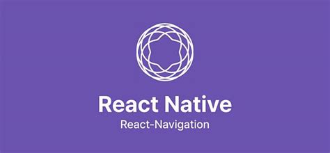 Ömür Bilgili On Linkedin Navigational Strategies In React Native A Focus On React Navigation