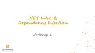 NET Intro Dependency Injection Workshop PPT