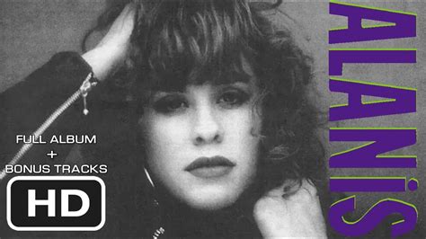 Alanis 1991 By Alanis Morissette [full Album Bonus Tracks] Hd Youtube