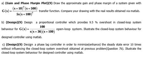 Solved A Gain And Phase Margin Plot9 ﻿draw The
