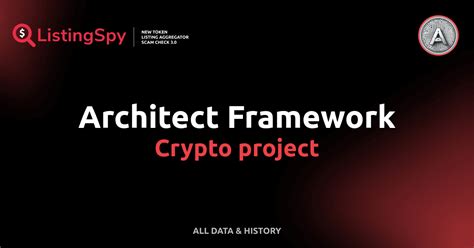 Architect Framework Crypto Project Architect Token Listings Events