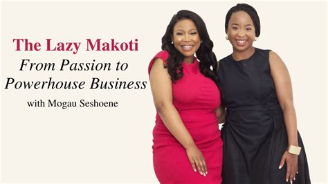 The Lazy Makoti From Passion To Powerhouse Business Youtube