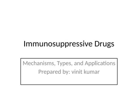 Immunosuppressive Drugs Presentation Pptx