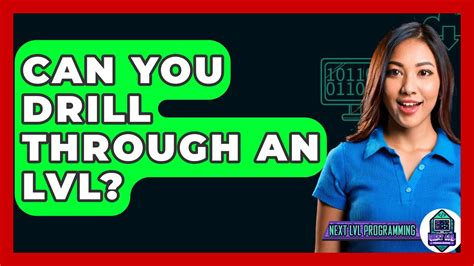 Can You Drill Through An Lvl Next Lvl Programming Youtube