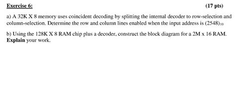 Solved Exercise 6 17 Pts A A 32k X 8 Memory Uses