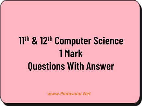 11th And 12th Computer Science 1 Mark Questions With Answer English
