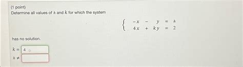 Solved Point Determine All Values Of H And K For Which Chegg