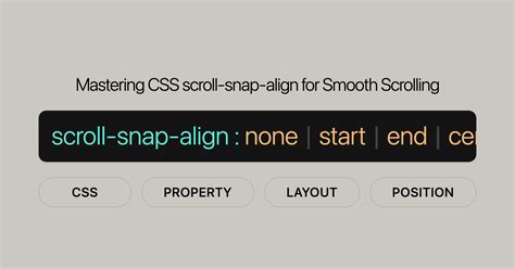 mastering css scroll snap align for smooth scrolling