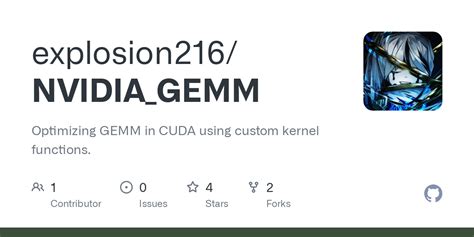 Github Explosion216nvidiagemm Optimizing Gemm In Cuda Using Custom Kernel Functions