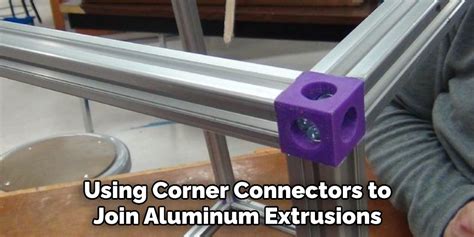 How To Connect Aluminum Extrusions 4 Easy Guides 2025