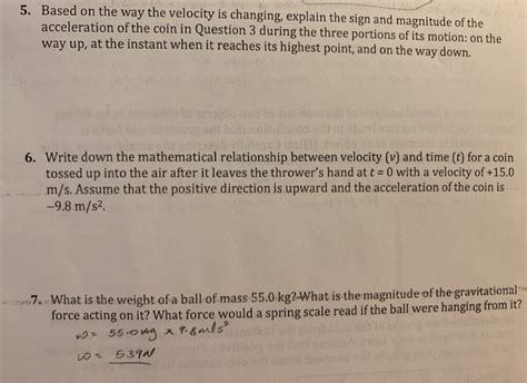 Solved Based On The Way The Velocity Is Changing Explain Chegg Com