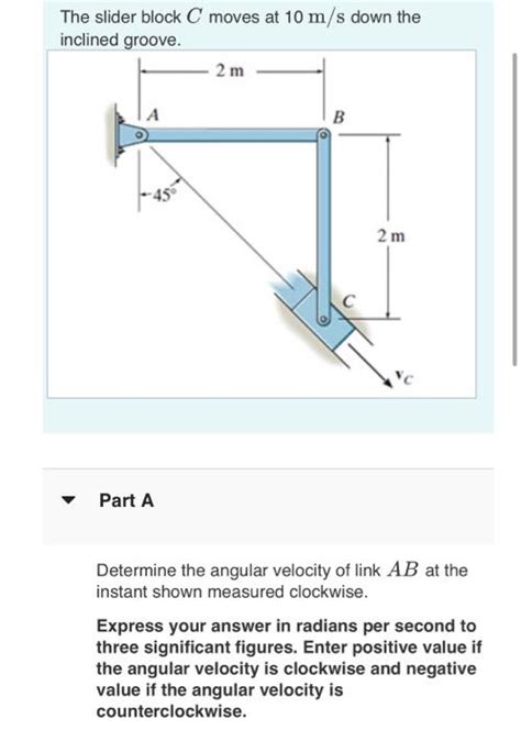 Solved The Slider Block C Moves At M S Down The Inclined Chegg Com