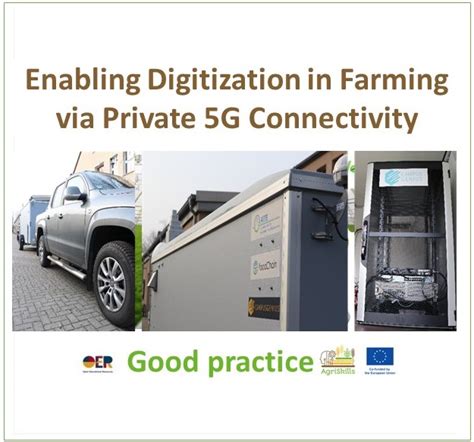 Enabling Digitization In Farming Via Private 5g Connectivity