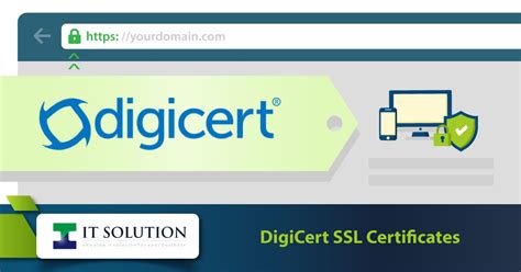 Digicert Ssl Certificates Strong Encryption And High Authentication
